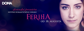 Feriha (2011) | Epizódy | ČSFD.sk