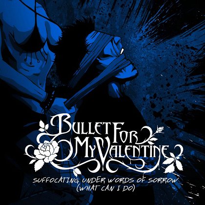 Bullet For My Valentine - Suffocating Under Words Of Sorrow (What Can I ...