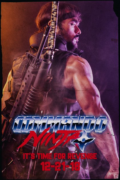 Commando Ninja (2018) | ČSFD.cz