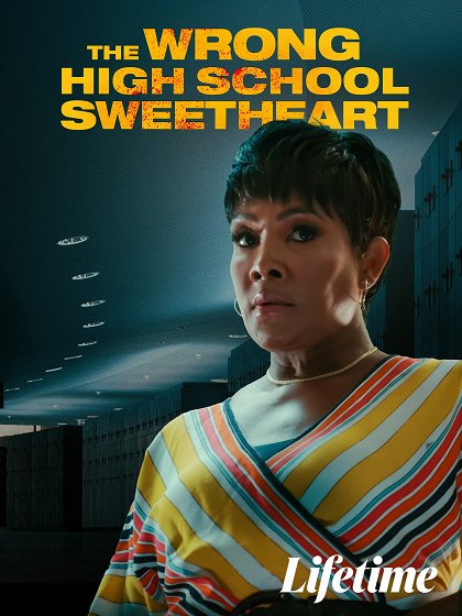 The Wrong High School Sweetheart (2022) | ČSFD.cz