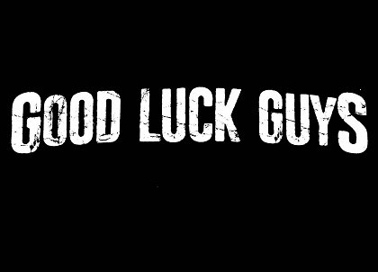 Good Luck Guys Germany (2023) | ČSFD.cz