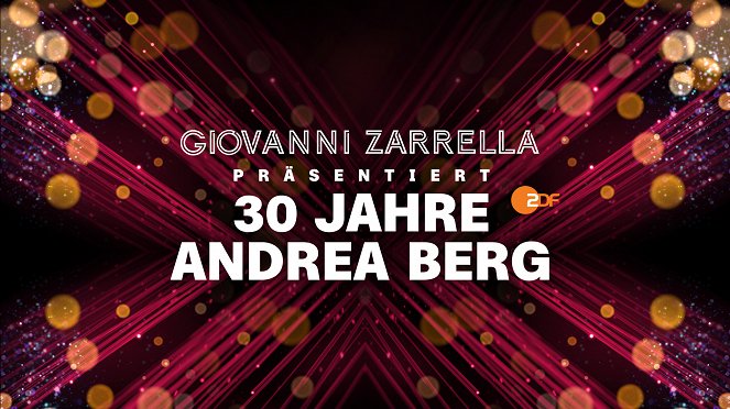 Giovanni Zarrella präsentiert: 30 Jahre Andrea Berg (2022) | Gallery ...
