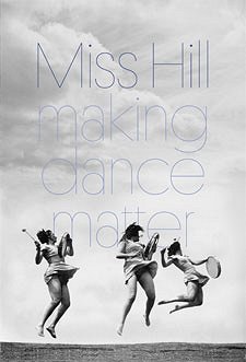 Miss Hill: Making Dance Matter (2014) | ČSFD.cz