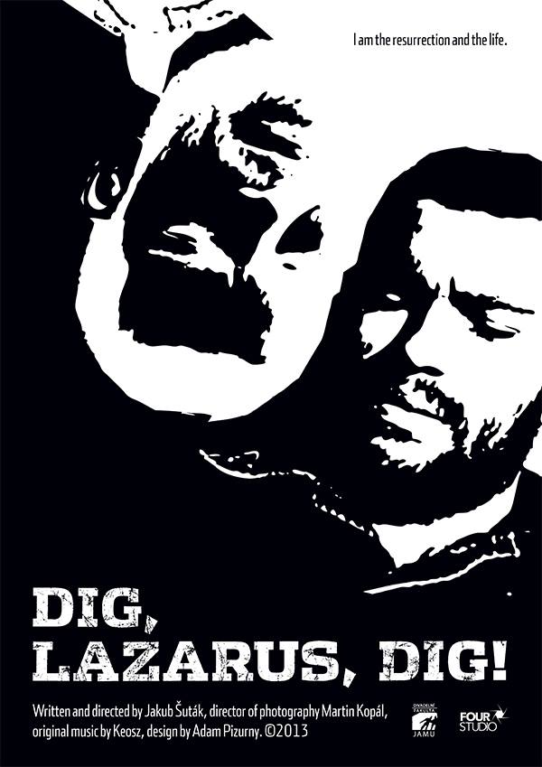 Dig, Lazarus, dig! (2013) | ČSFD.cz