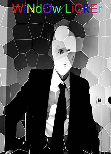 Window Licker (2014) | ČSFD.cz