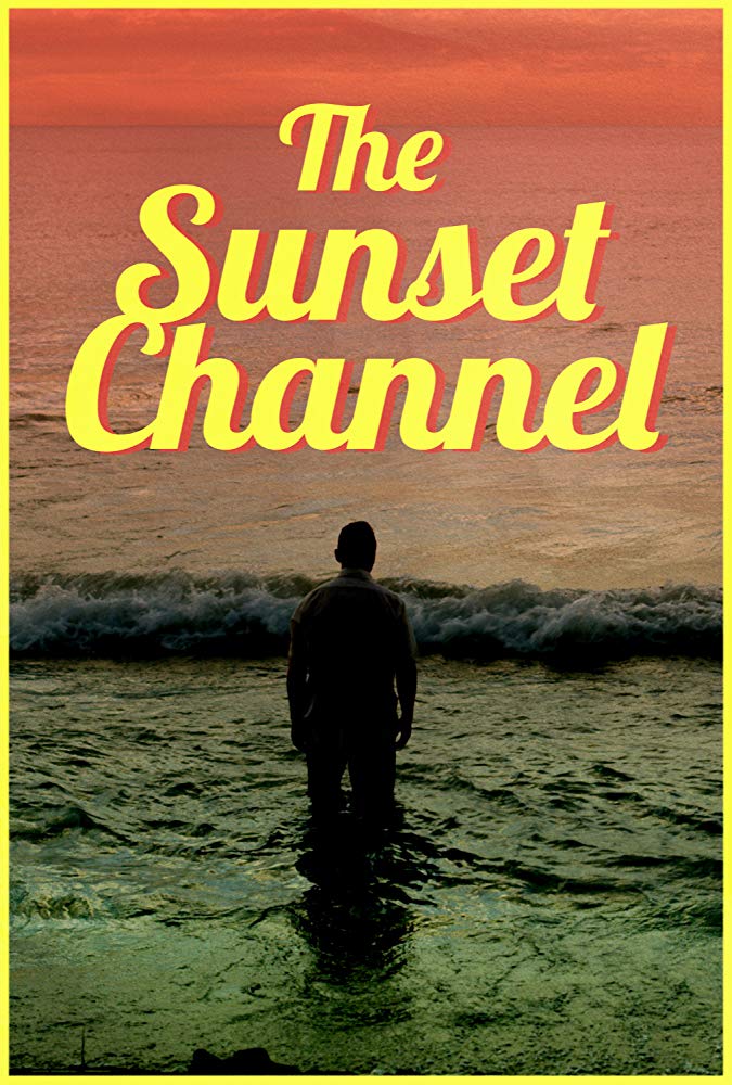 The Sunset Channel (2018) | ČSFD.cz