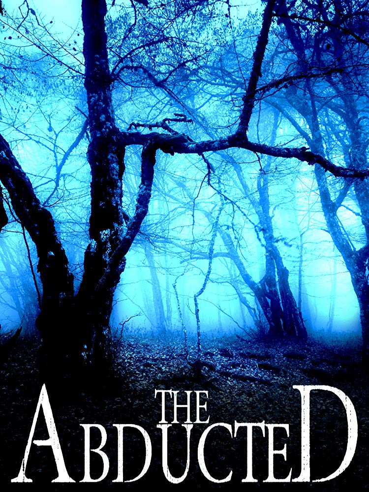 The Abducted (2018) | ČSFD.cz