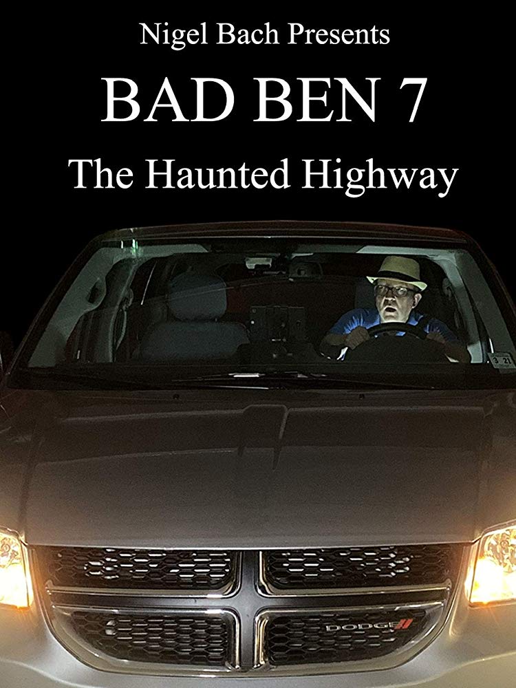 Bad Ben 7: The Haunted Highway (2019) | ČSFD.cz