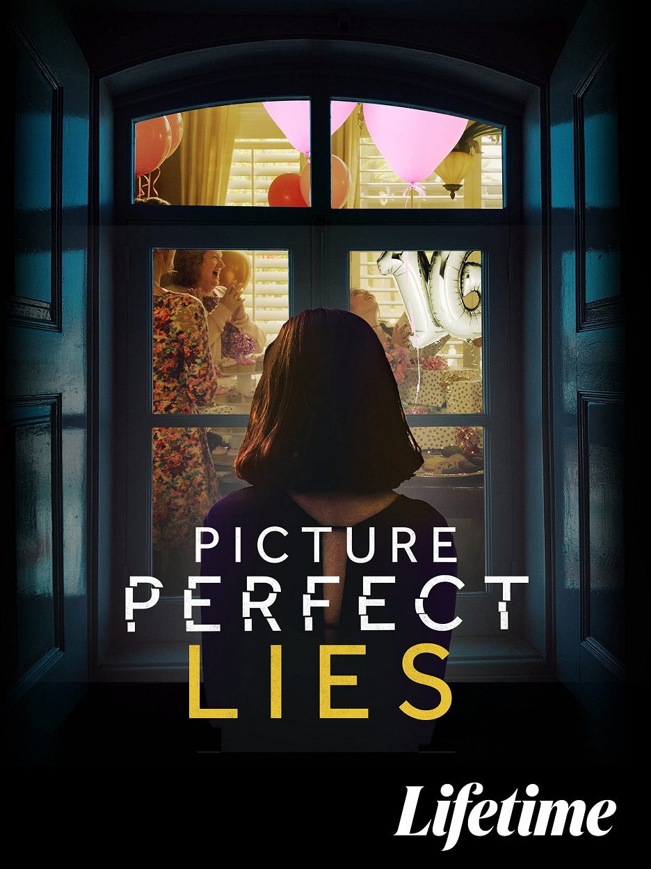 Picture Perfect Lies (2021) | ČSFD.cz