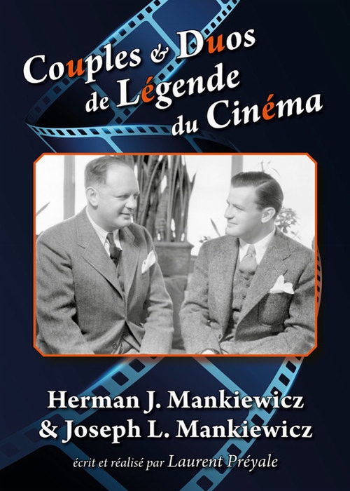 Couples et duos de légende du cinéma : Herman J. Mankiewicz et Joseph L ...