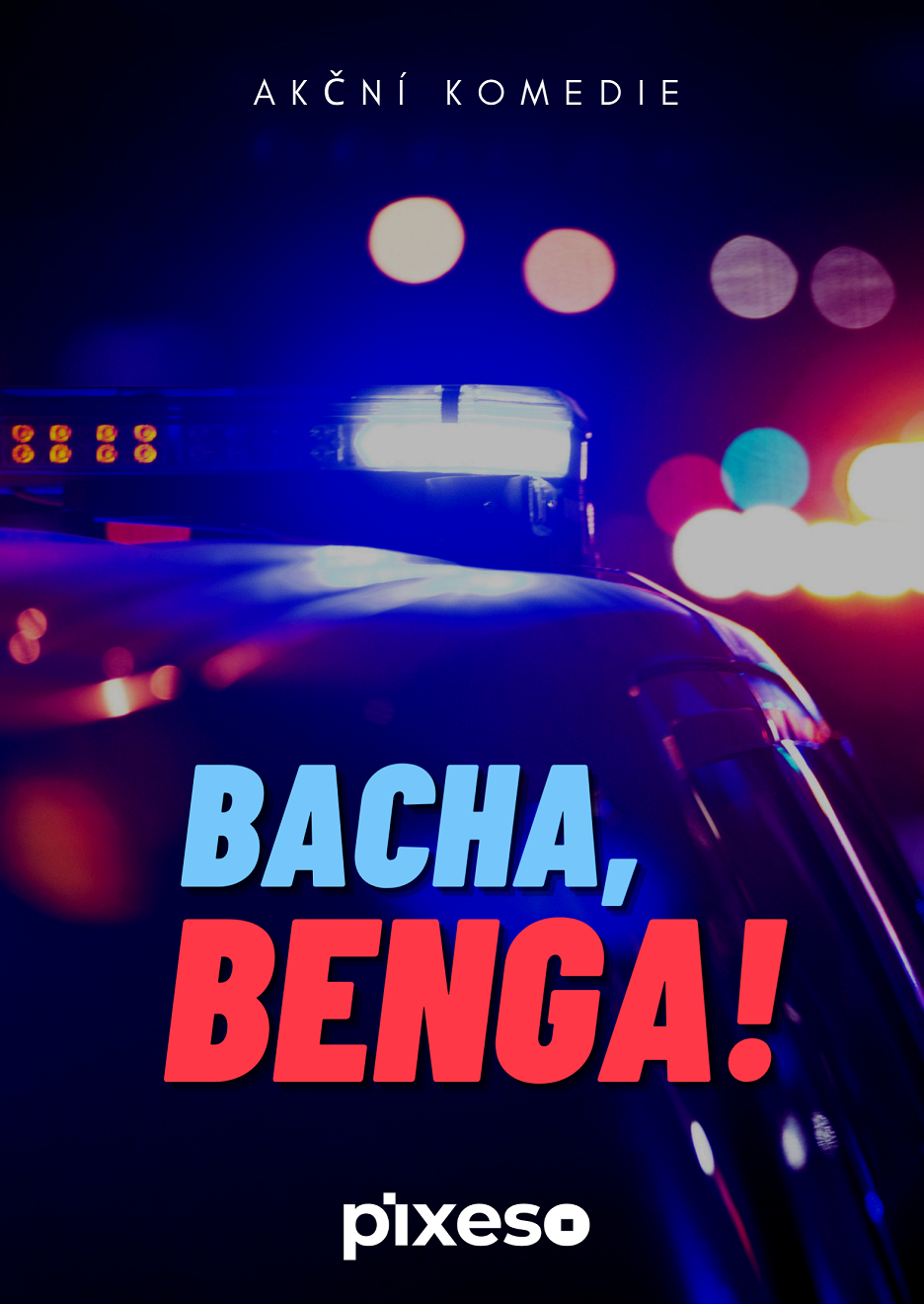 Bacha, benga! (2026) | ČSFD.cz