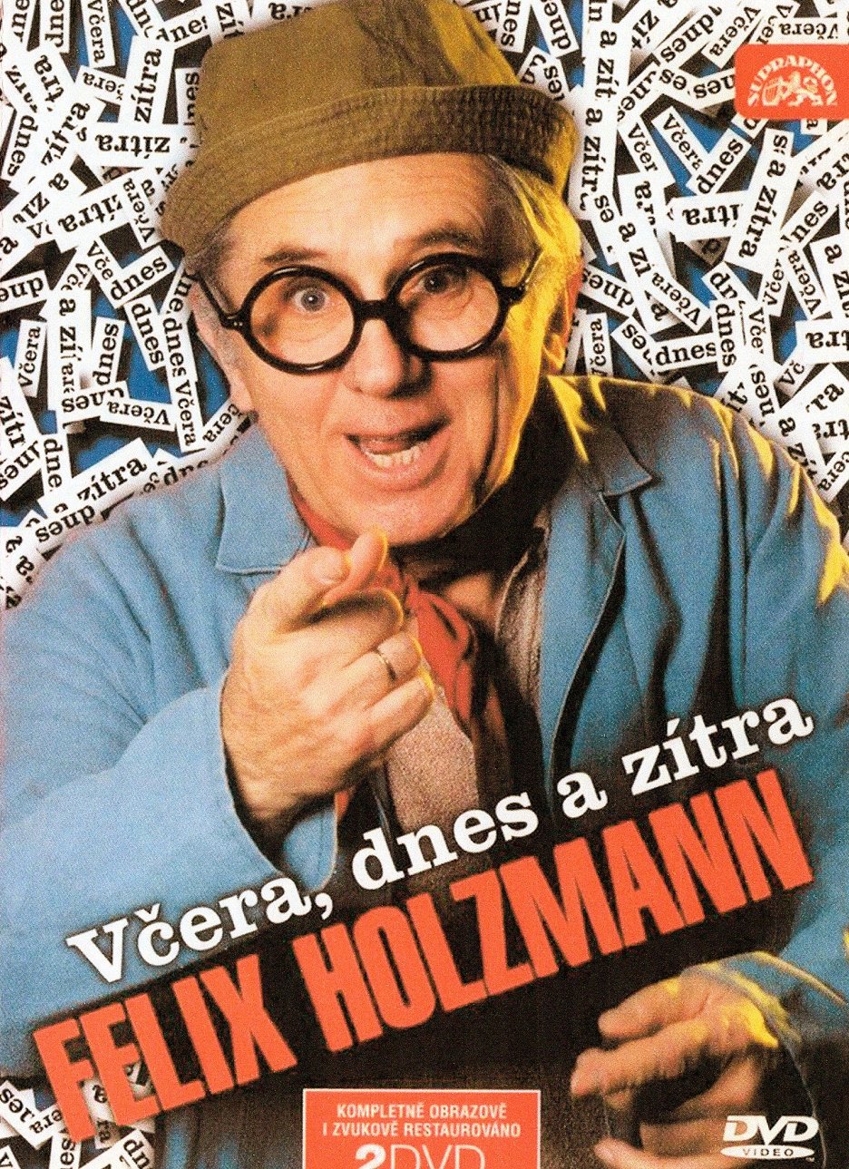 Felix Holzmann: Včera, dnes a zítra (2004) | ČSFD.cz