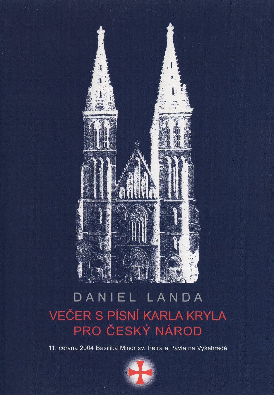 Daniel Landa - Večer s písní Karla Kryla pro Český národ (2004 ...