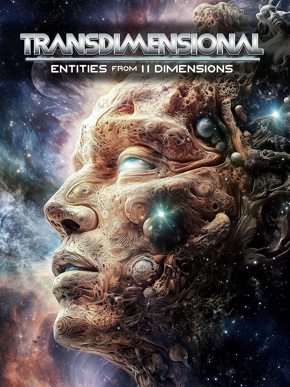 Transdimensional: Entities from 11 Dimensions (2025) | ČSFD.cz